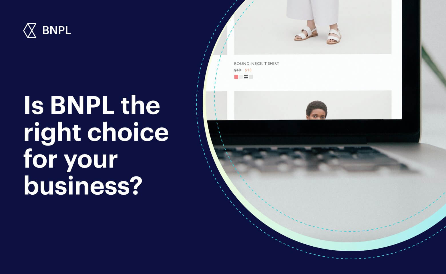 How does buy now pay later (BNPL) work for merchants? | Checkout.com