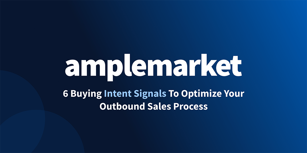 Buying Intent Signals: 6 examples to power pipeline | Amplemarket