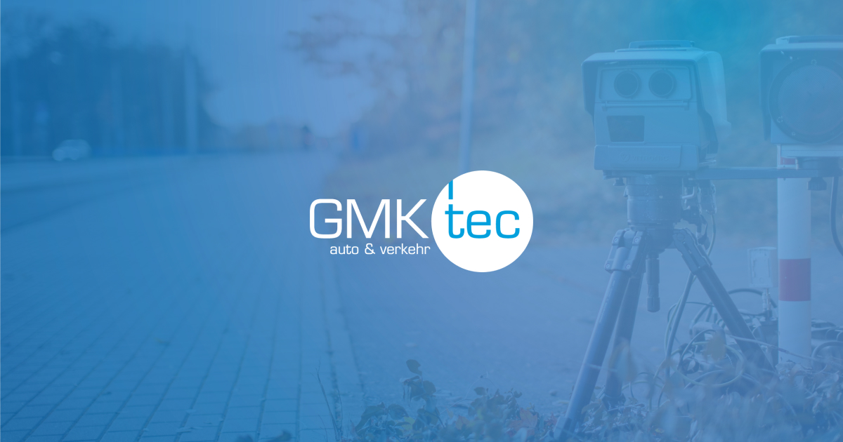 Experten für Verkehrsmesstechnik und KFZ-Gutachten - GMKtec