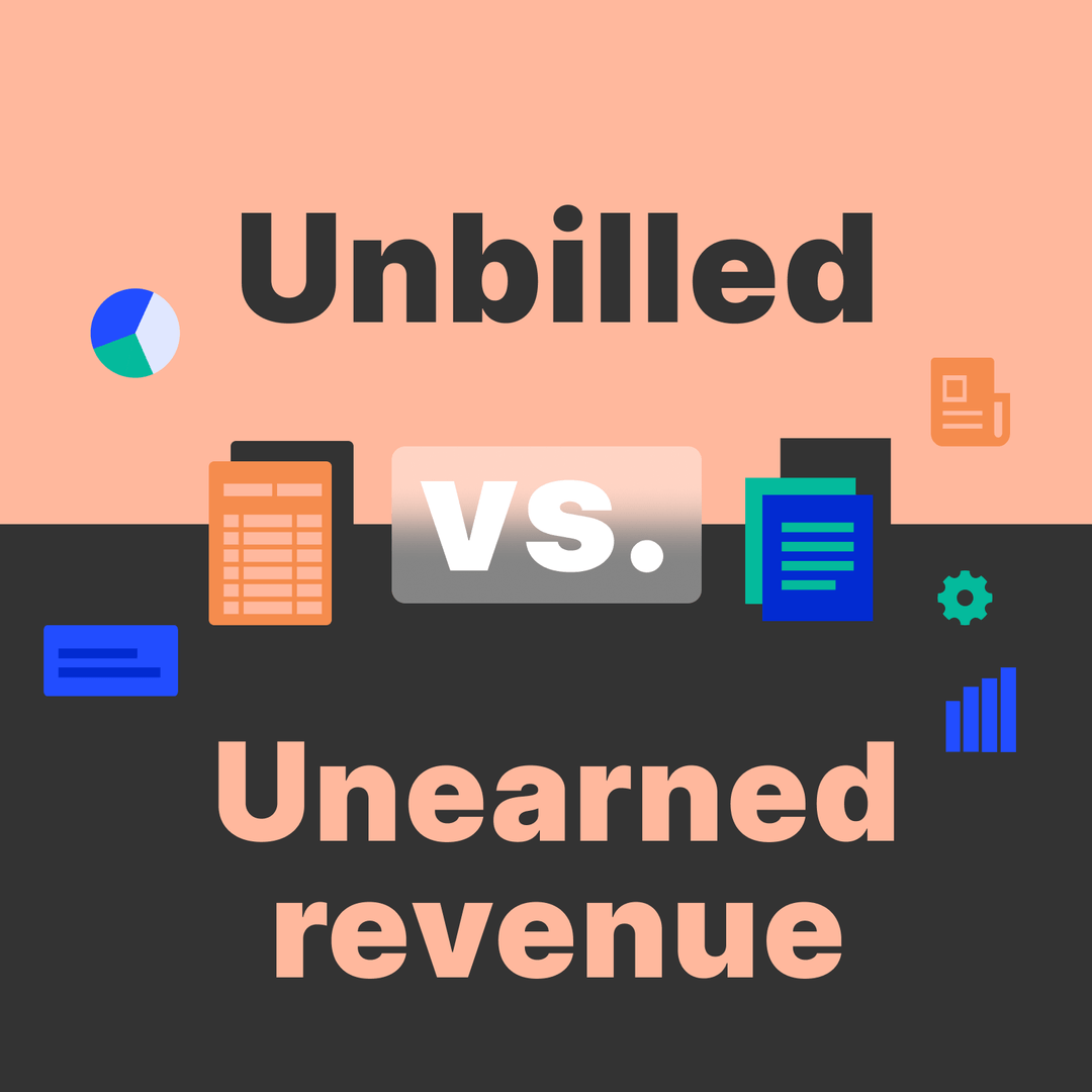 Unbilled revenue vs Unearned revenue: Why it matters for SaaS