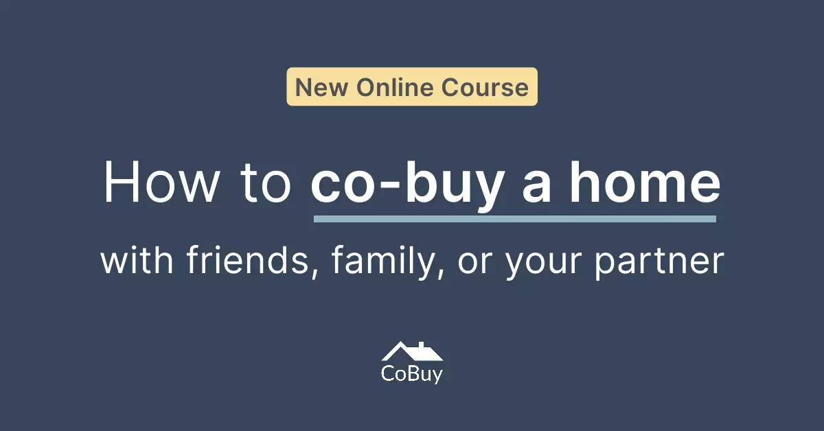How to CoBuy a Home • Online Course