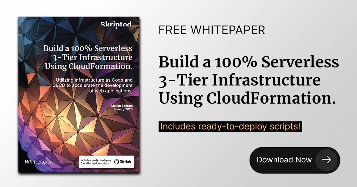 Free Download: Build a 100% Serverless 3-Tier Solution with CloudFormation