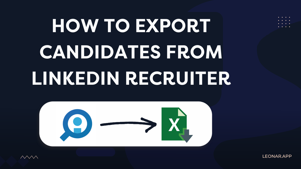 How to export candidates from Linkedin Recruiter?