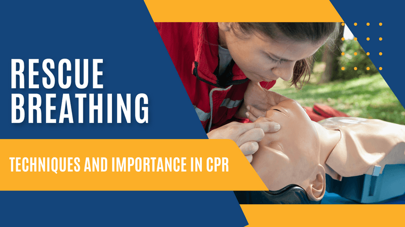 CPR Skills: How to Perform Rescue Breathing Correctly