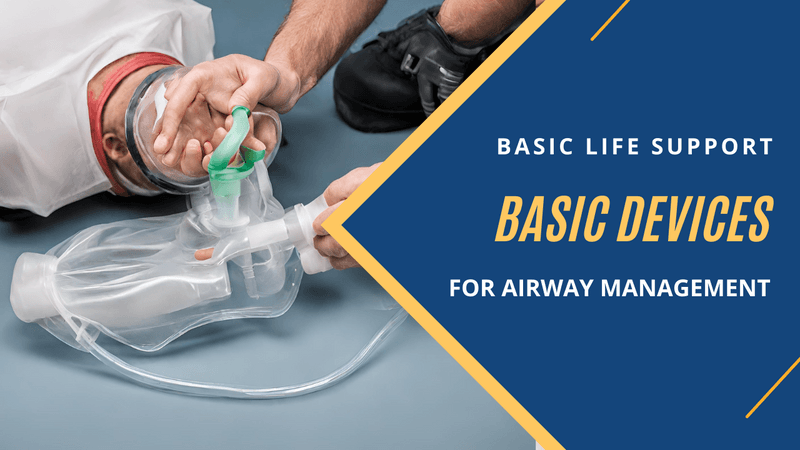 Basic Airway Devices: Essentials in Emergency Care
