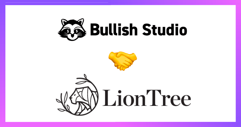LionTree X Bullish Studio Content Partnership