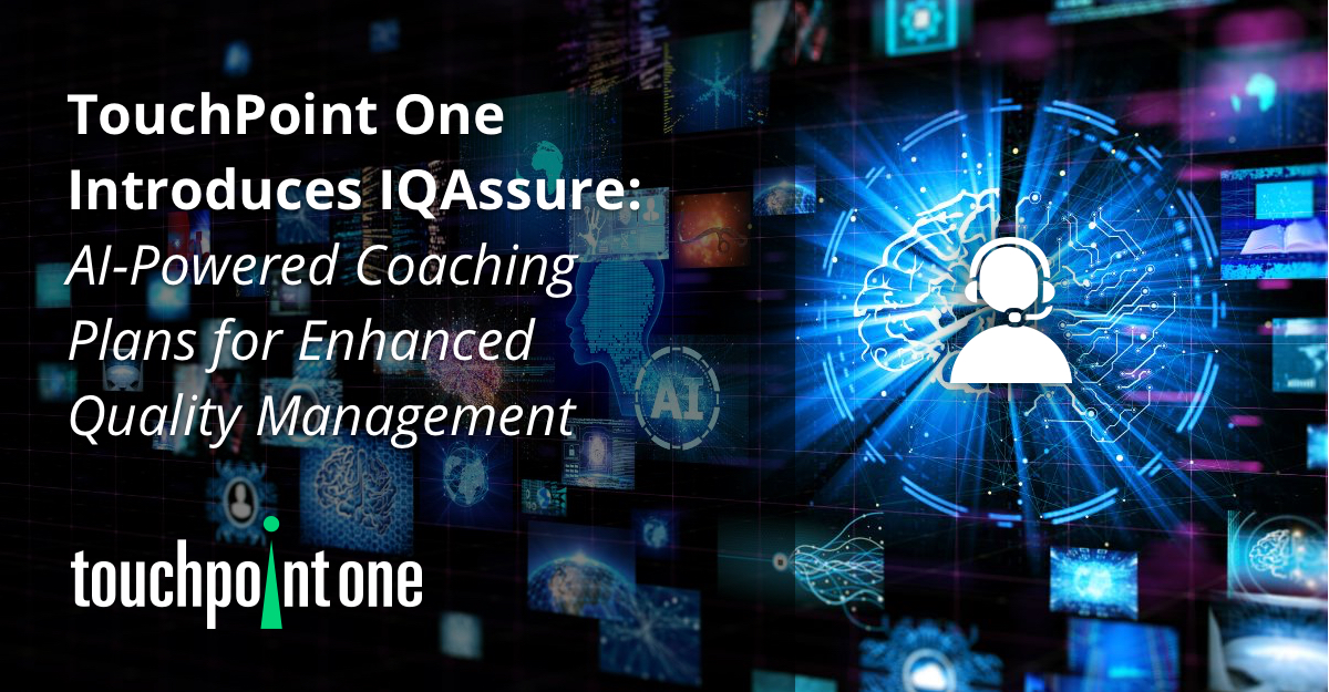 TouchPoint One | TouchPoint One Introduces IQAssure: AI-Powered Coaching Plans for Enhanced ...