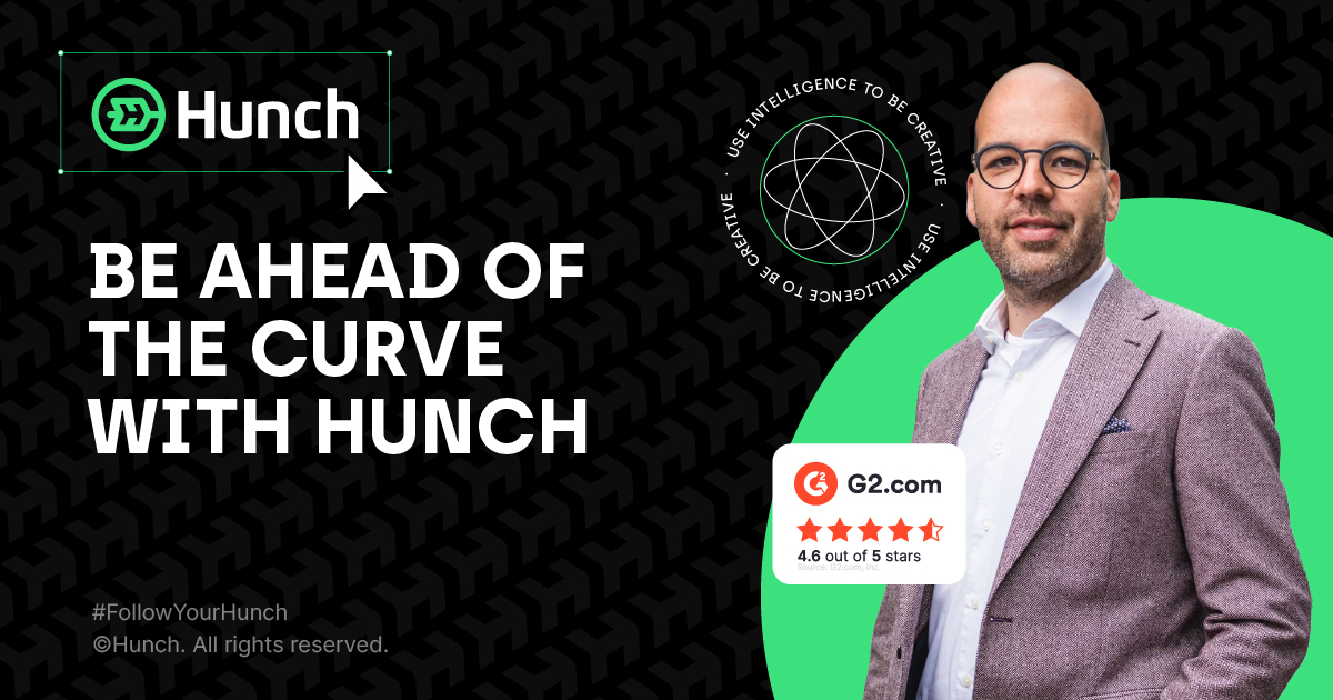 Be ahead of the curve with Hunch as your innovation partner