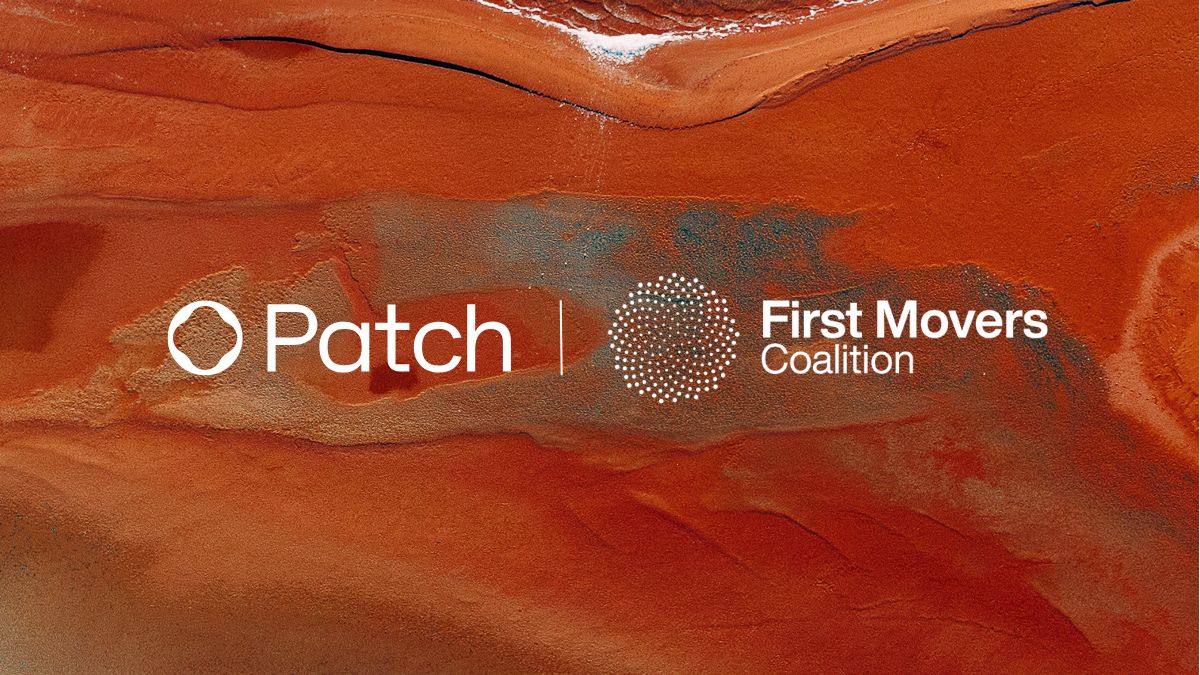 Patch + First Movers Coalition: Aligning market incentives to planetary ...