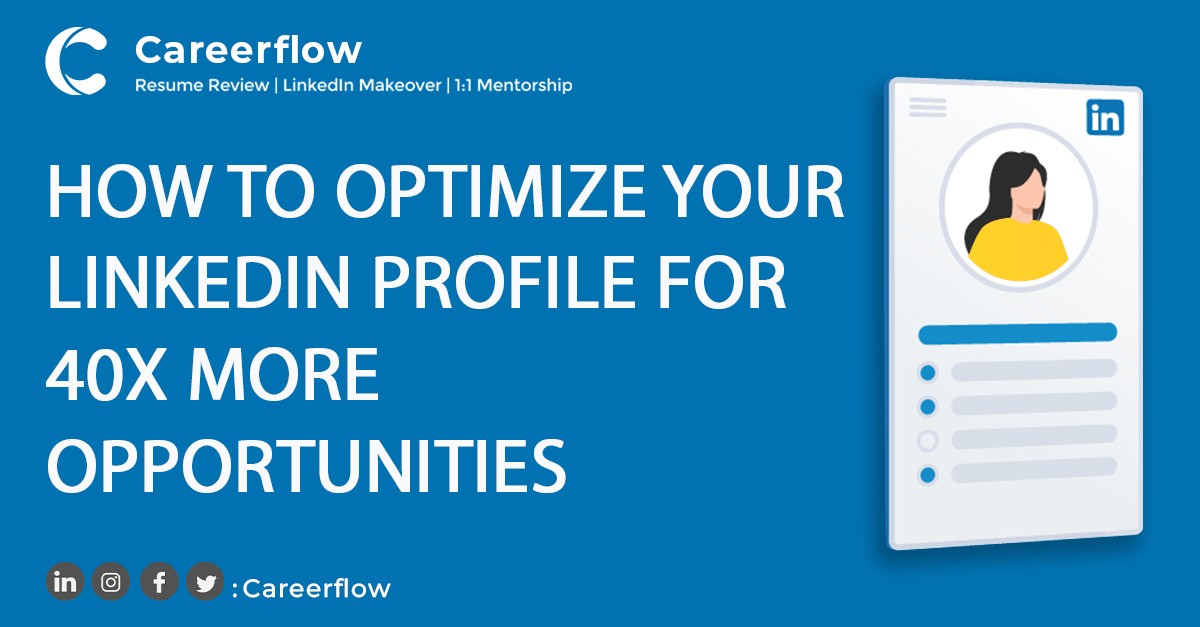 How to Optimize LinkedIn Profile for 40X More Opportunities