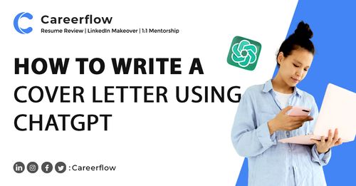 How to Use ChatGPT to Write a Cover Letter