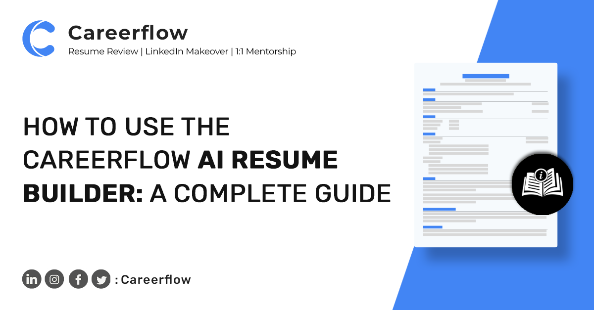 How to Use the Careerflow AI Resume Builder
