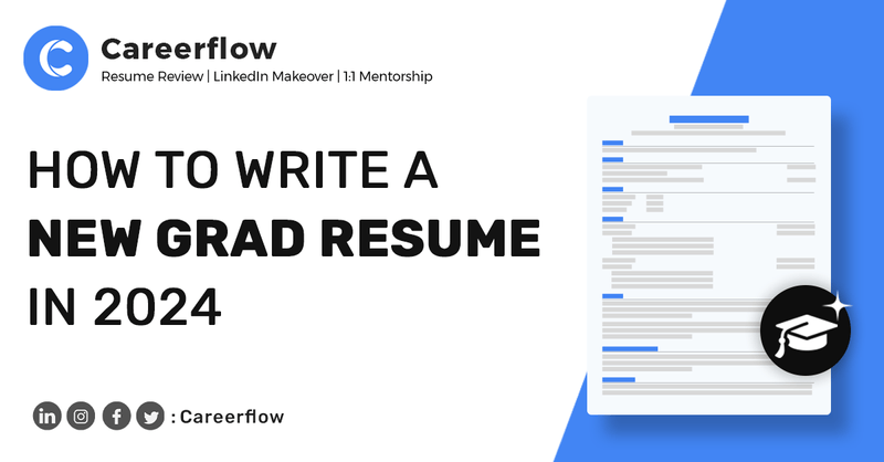 New Grad Resume Guide (2024): Everything You Need to Know