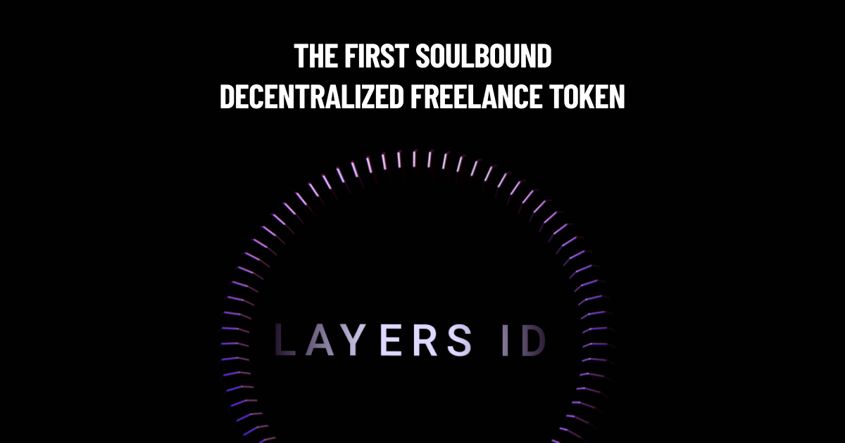 Layers ID | The First Soulbound Decentralized Freelance Token