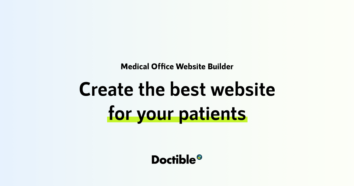 Medical Office Website Builder - Attract New Patients