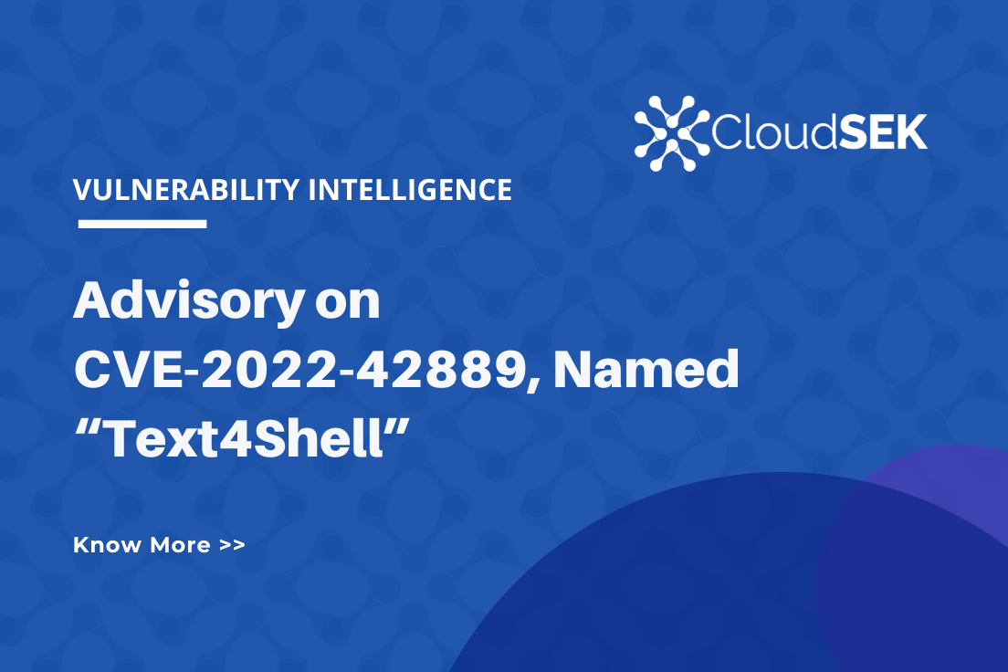 Advisory on CVE-2022-42889, Named “Text4Shell” | Threat Intelligence | CloudSEK