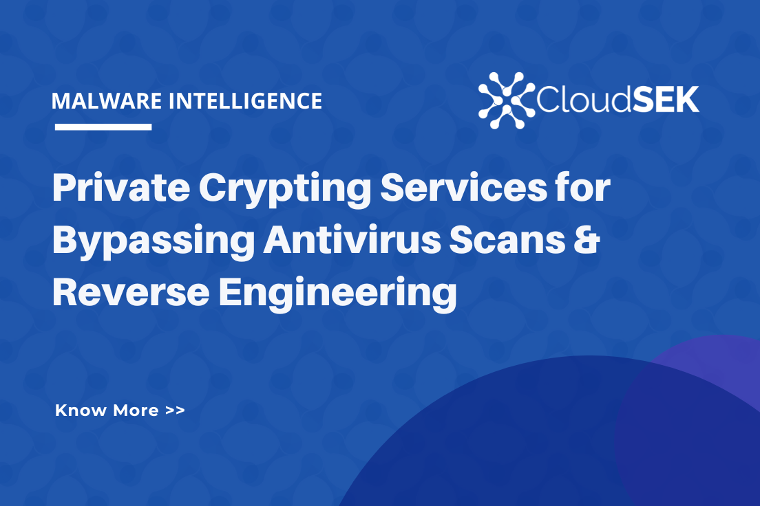 Private Crypting Services for Bypassing Antivirus Scans & Reverse Engineering | Threat ...
