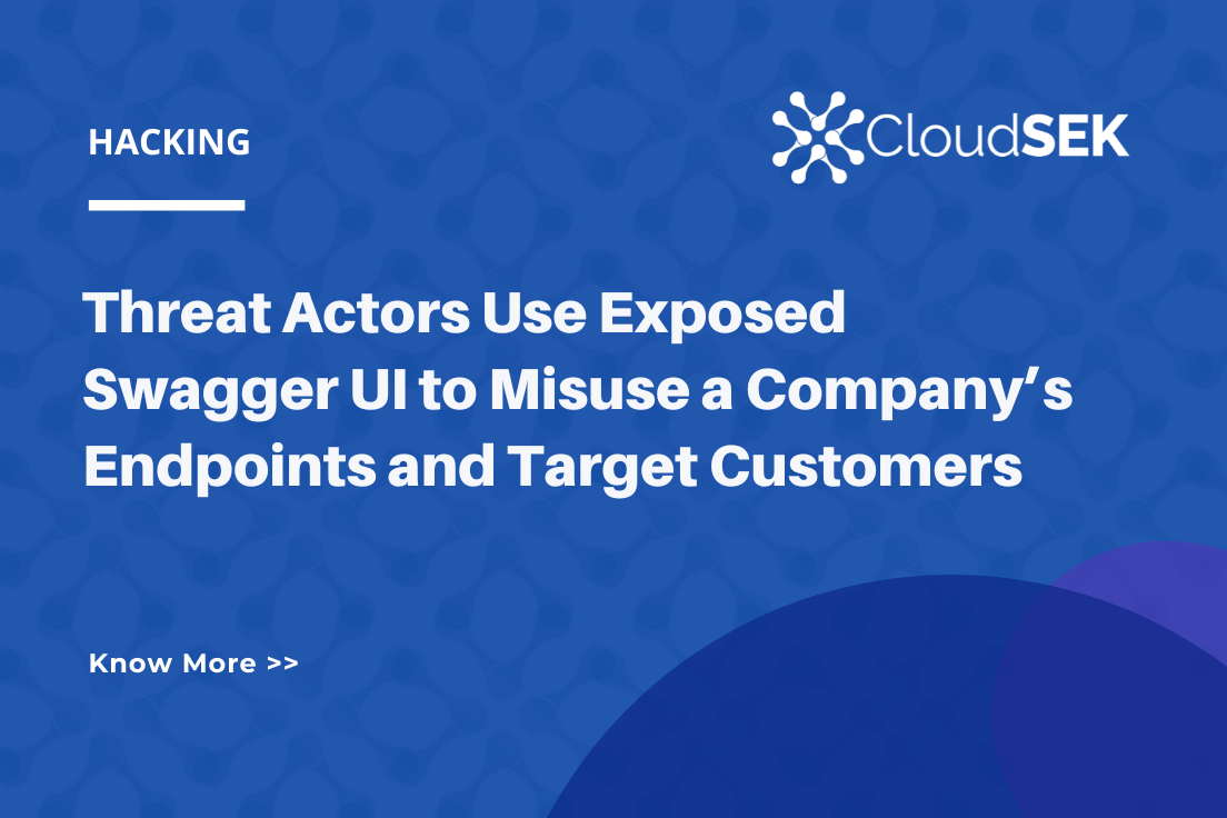 Threat Actors Use Exposed Swagger UI to Misuse a Company’s Endpoints and Target Customers ...