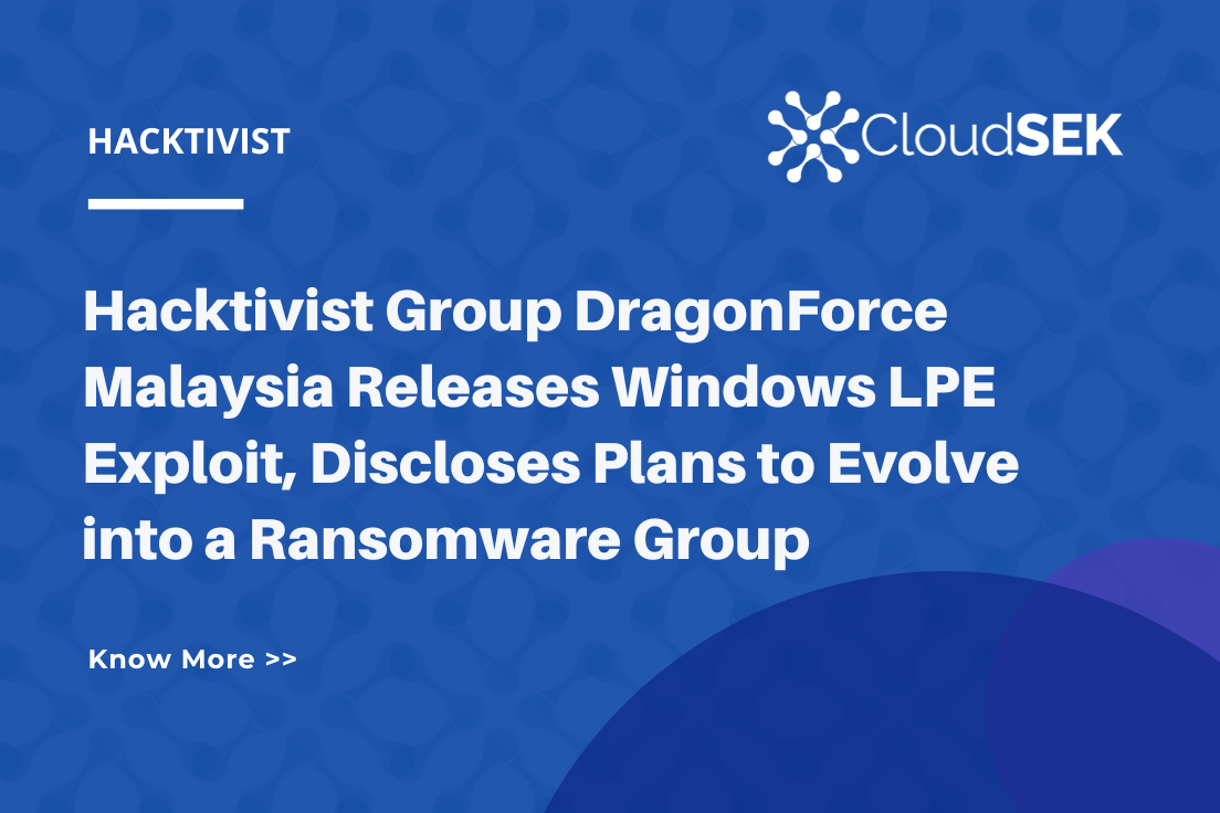 Hacktivist Group DragonForce Malaysia Releases Windows LPE Exploit, Discloses Plans to Evolve ...