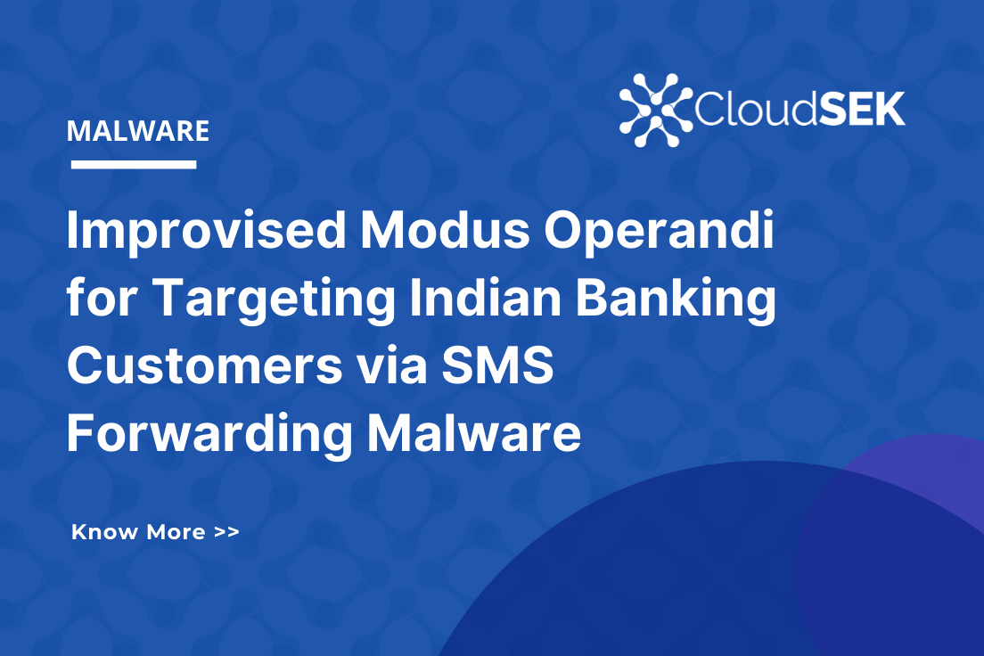 Improvised Modus Operandi for Targeting Indian Banking Customers via SMS Forwarding Malware ...
