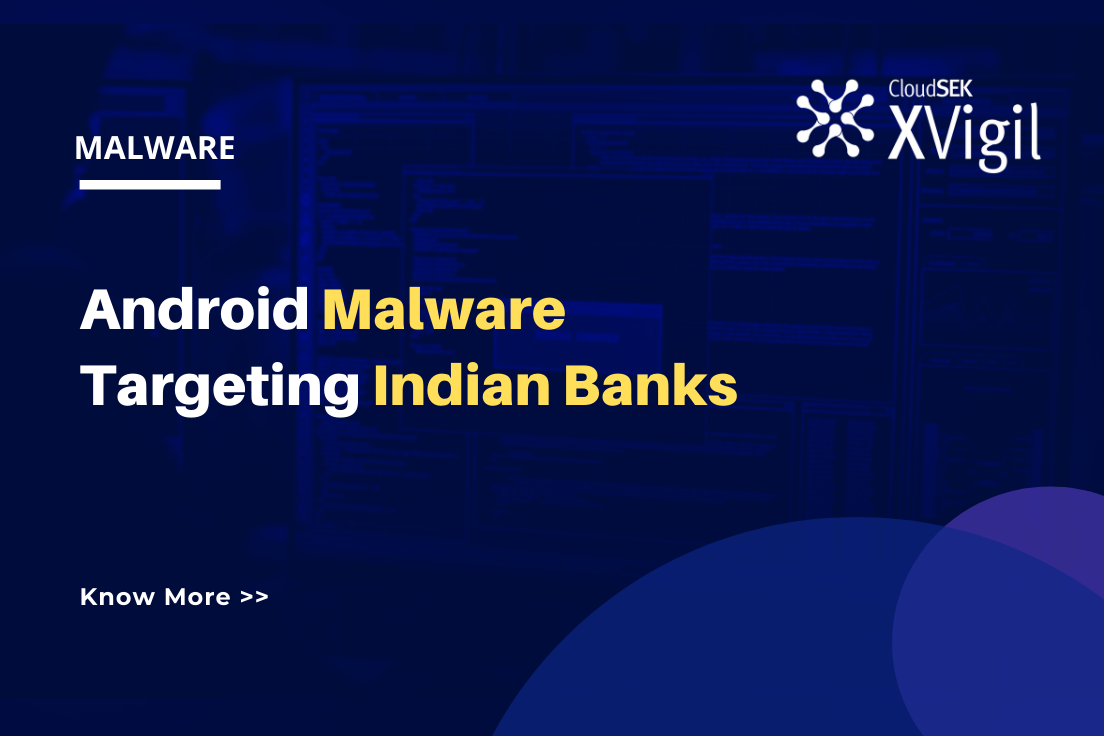 Android Malware Targeting Indian Banks | Threat Intelligence | CloudSEK