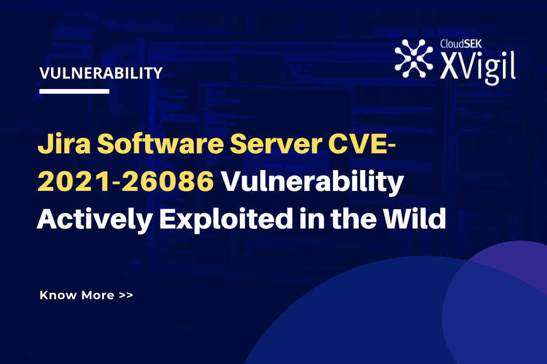 Jira Software Server CVE-2021-26086 Vulnerability Actively Exploited in the Wild | Threat ...