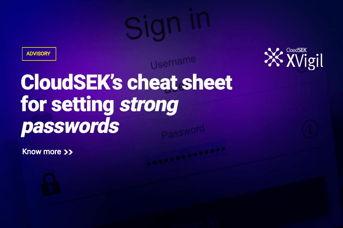 CloudSEK’s cheat sheet for setting strong passwords | Threat Intelligence | CloudSEK