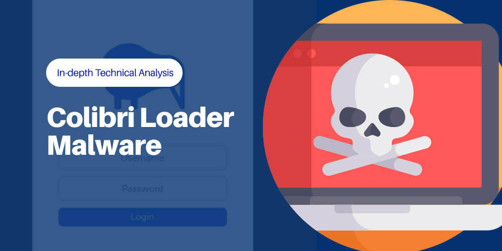 In-depth Technical Analysis of Colibri Loader Malware | CloudSEK