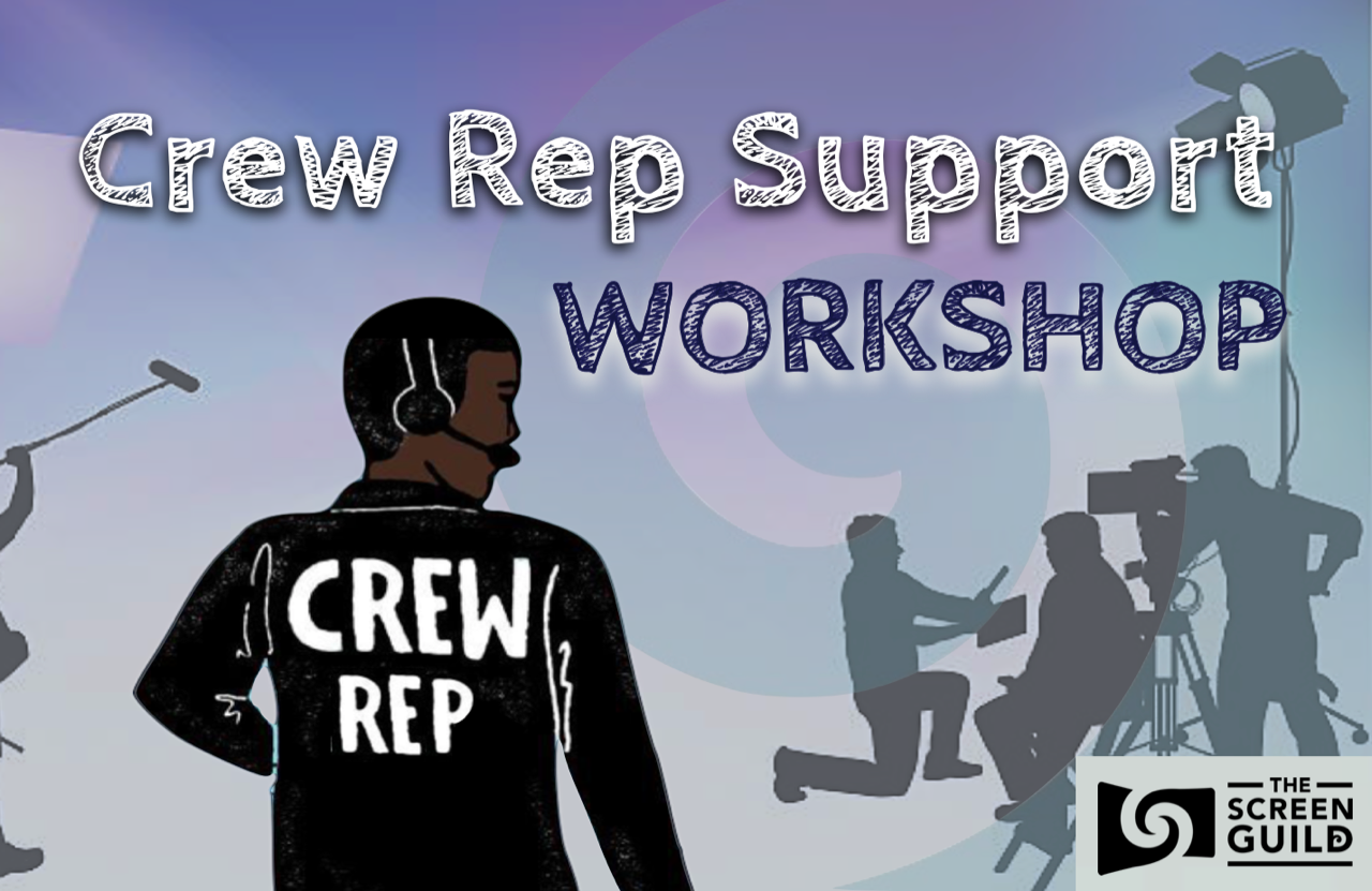 The Screen Guild | Crew Rep Support Workshop