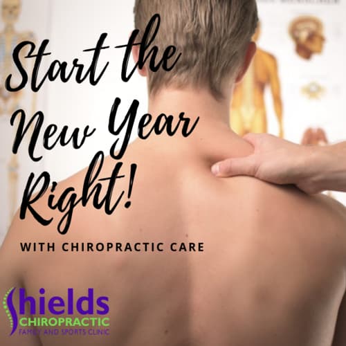 Start the New Year Right! | Shields Chiropractic