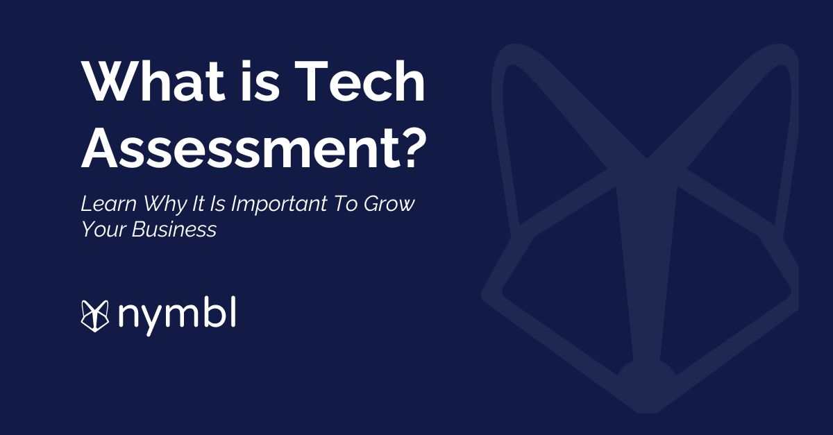 What is Tech Assessment And What You Need to Know To Grow Your Business ...
