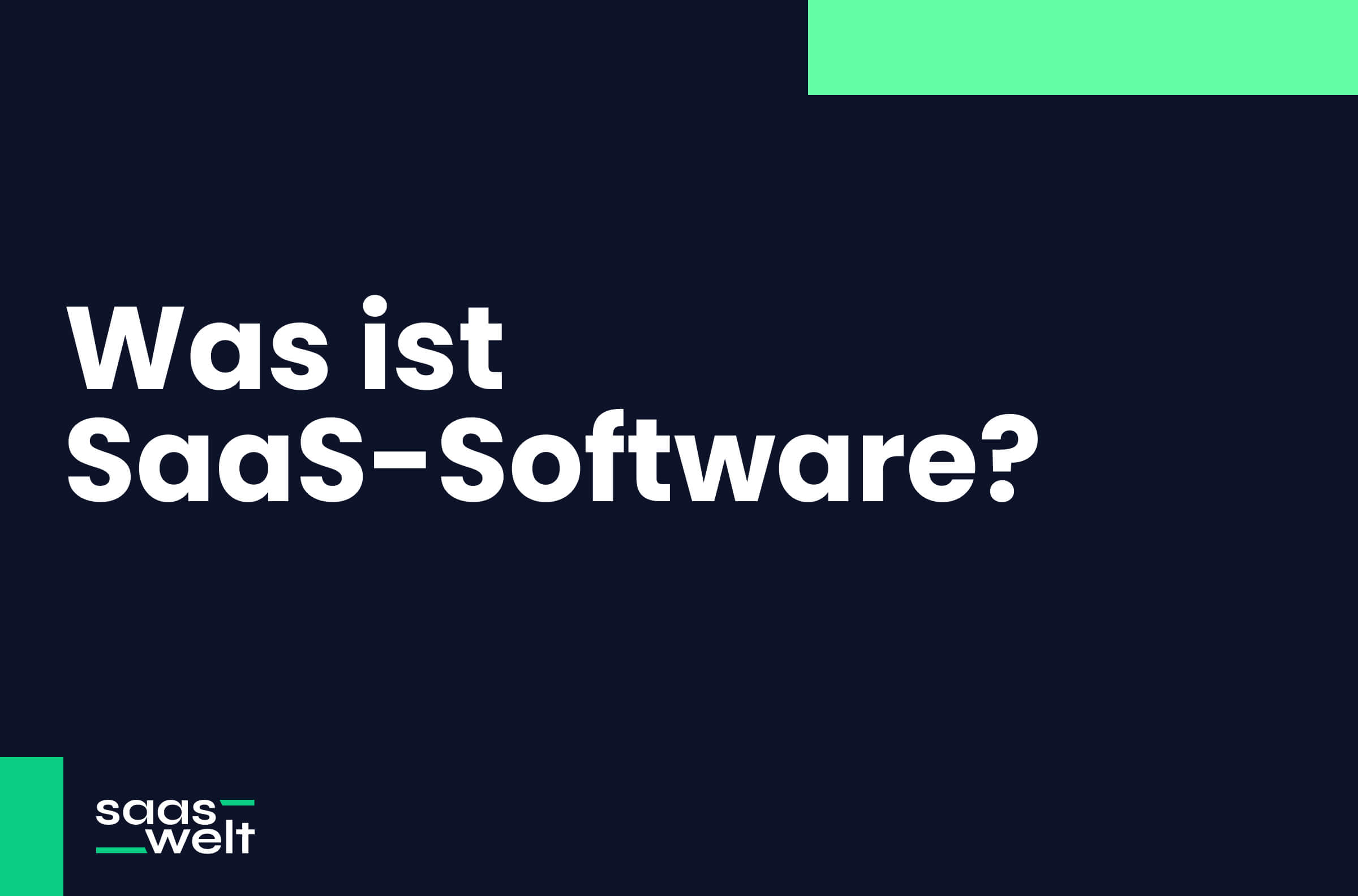 Einführung in SaaS-Software - Was ist das und warum brauchen Sie es ...