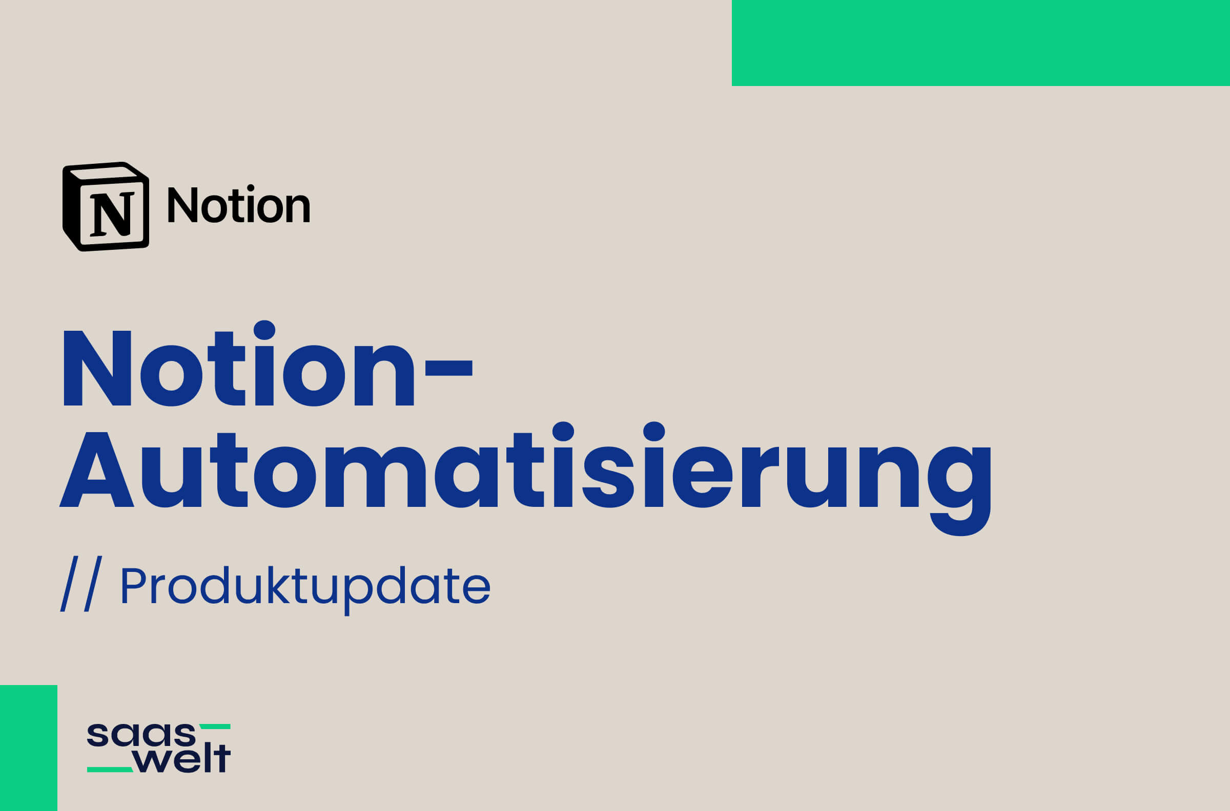 Notion-Automatisierung: Automations-Update (Aug 2023) | SaaS-Welt.de