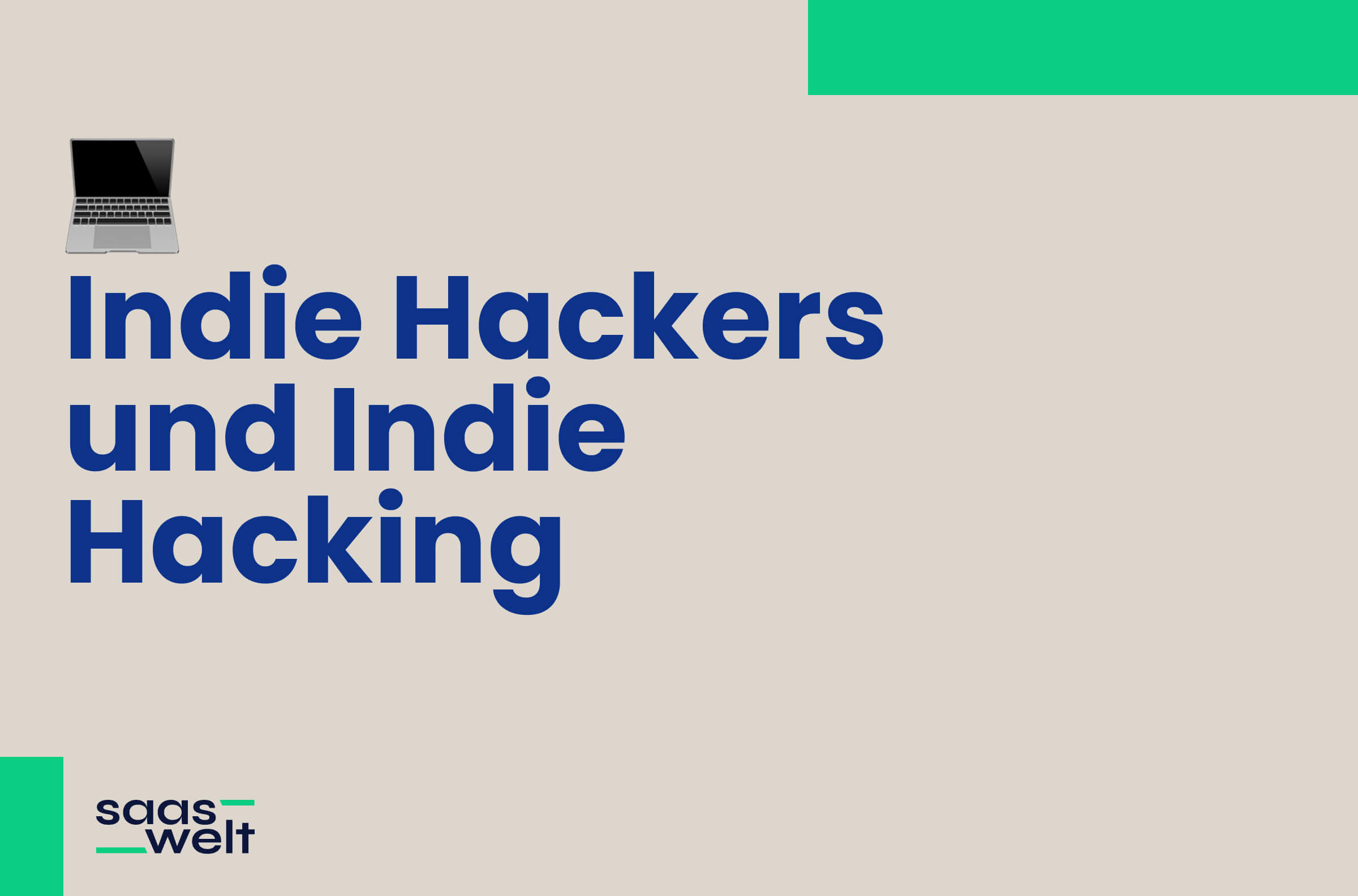 Indie Hackers und Indie Hacking: Pioniere der digitalen ...