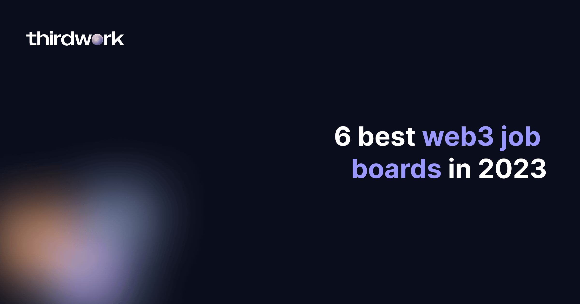 6 best web3 job boards in 2023 | Thirdwork