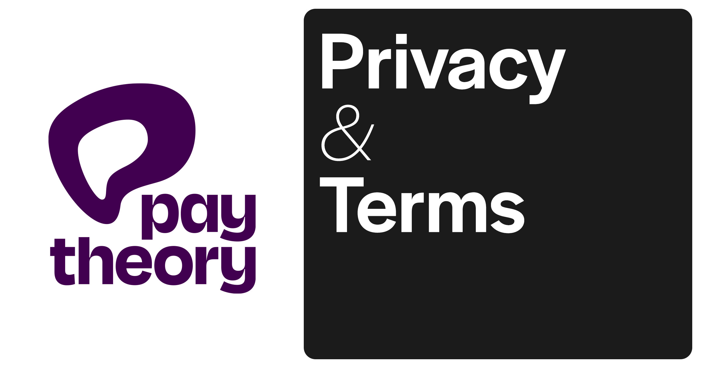 Pay Theory | Privacy & Terms Dashboard