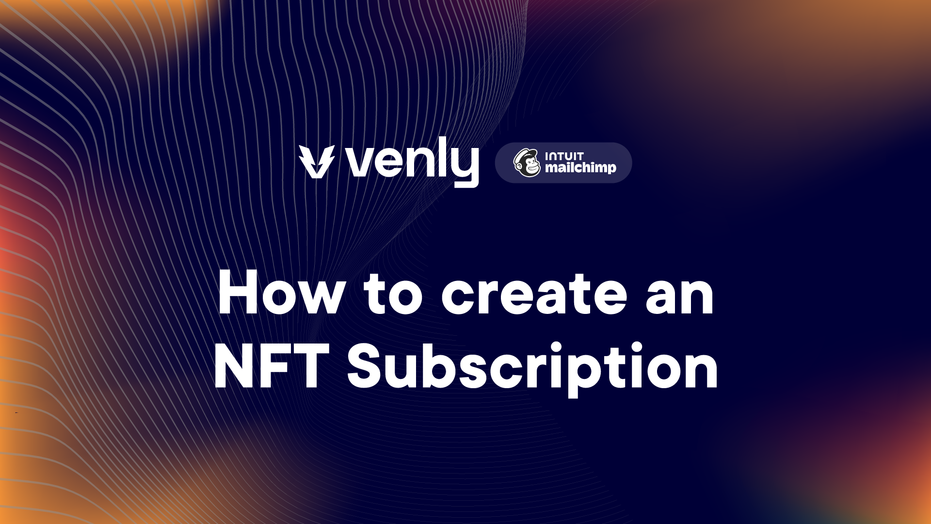 How to set up NFT subscriptions using Mailchimp and Venly | Venly