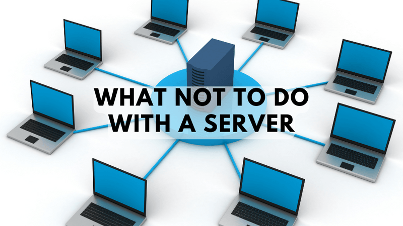What NOT To Do With a Server | Darkhorse Tech