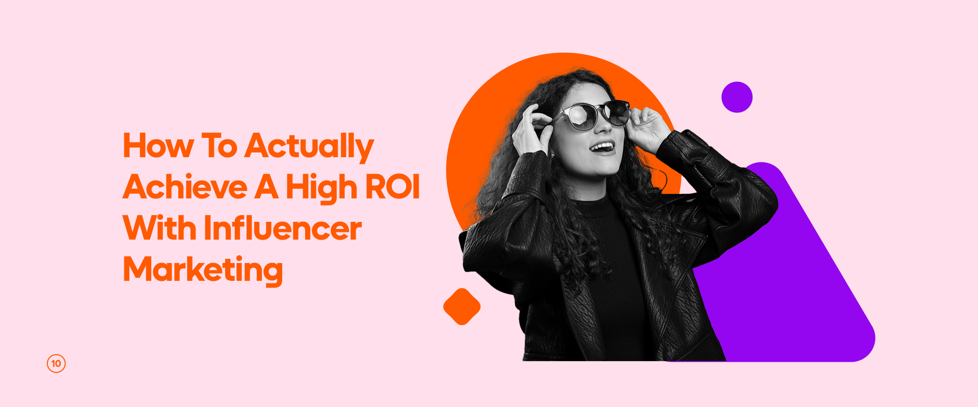 Influur Blog - Learn How To Leverage Influencer Marketing