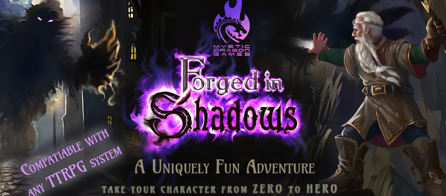 Forged in Shadows Has Launched!