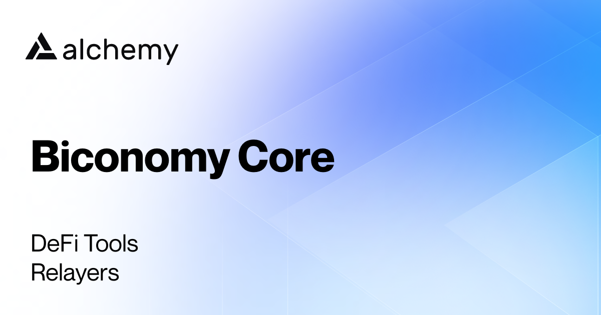 Biconomy Core - Relayers - Alchemy