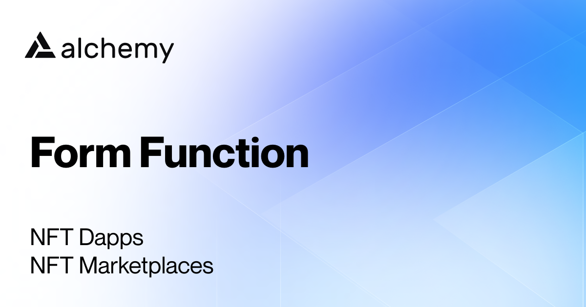 FormFunction - NFT Marketplaces - Alchemy