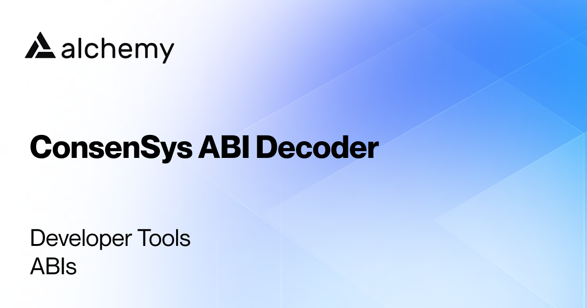 ConsenSys ABI Decoder - ABI Tools - Alchemy
