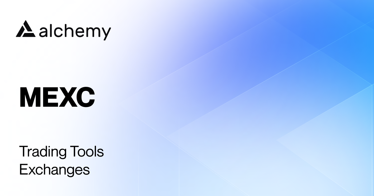 MEXC - Crypto Exchanges - Alchemy