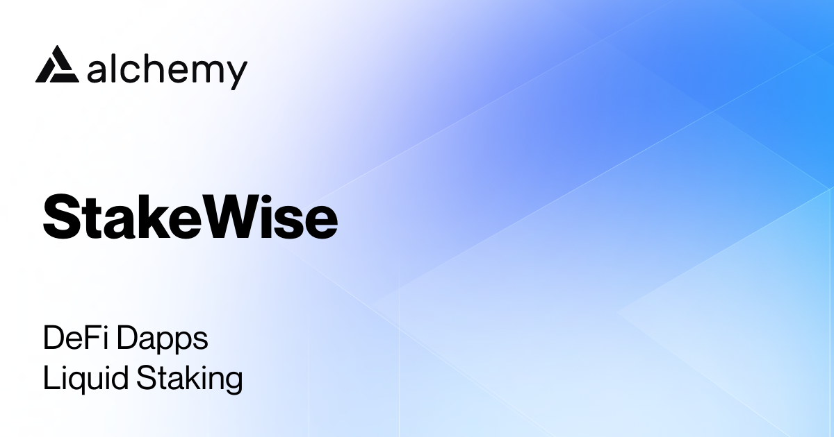 StakeWise - Liquid Staking Platforms - Alchemy