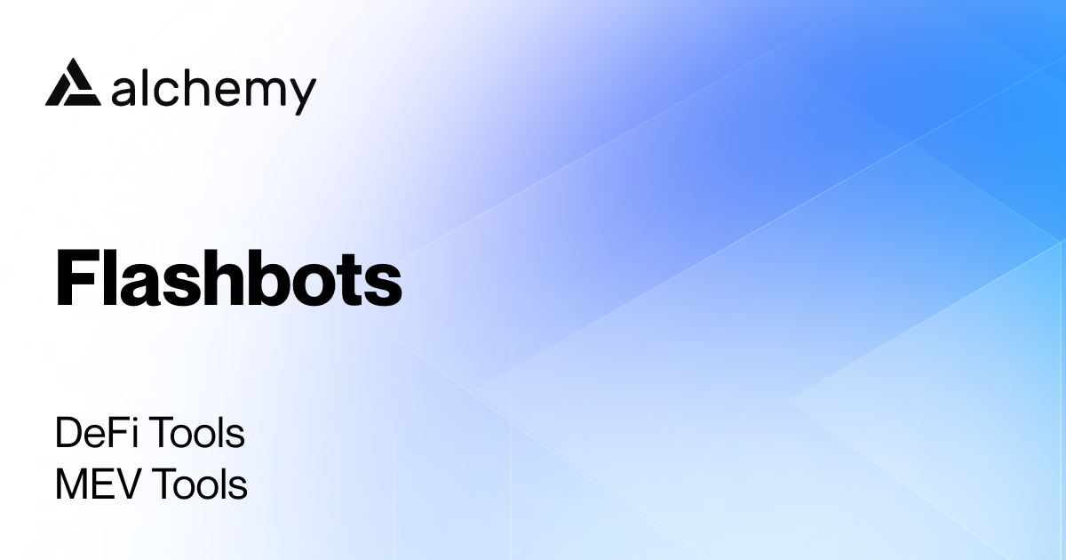 Flashbots - MEV Tools - Alchemy