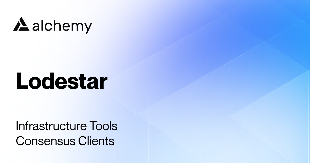Lodestar - Consensus Clients - Alchemy