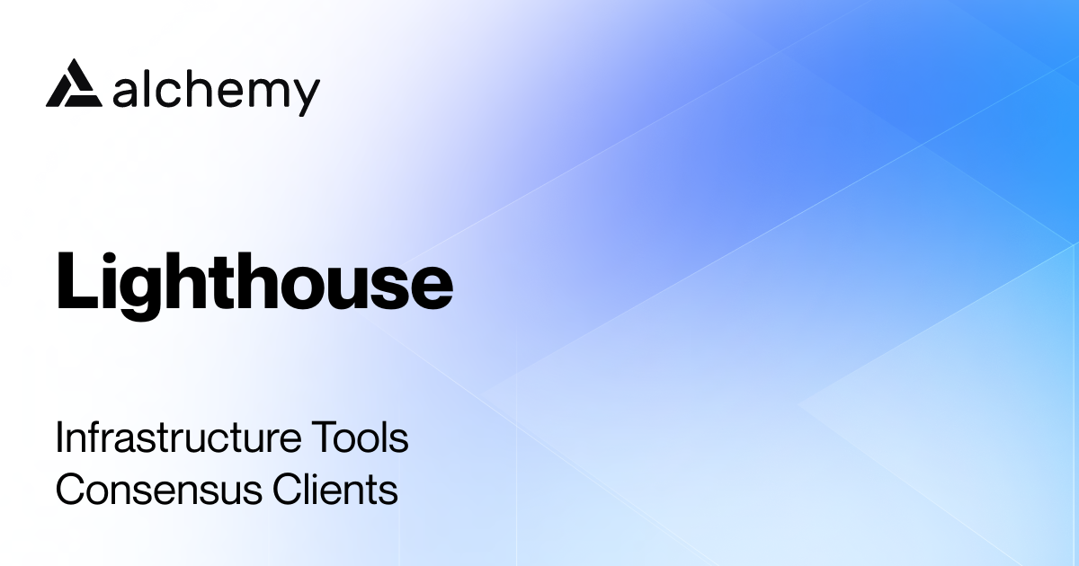 Lighthouse - Consensus Clients - Alchemy