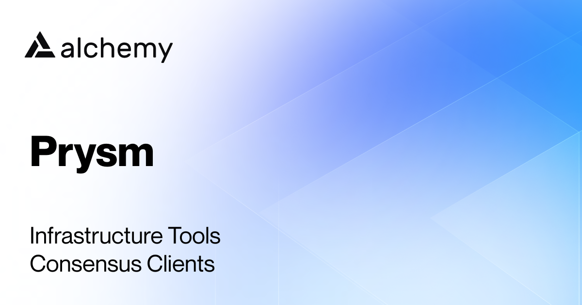 Prysm - Consensus Clients - Alchemy