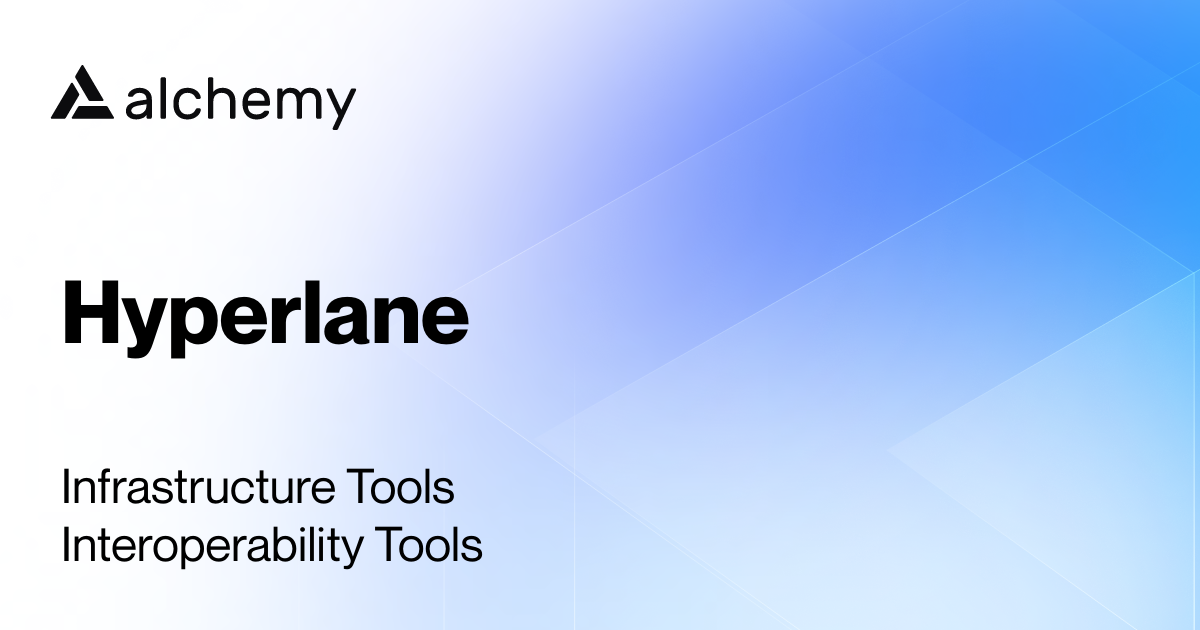Hyperlane - Blockchain Interoperability Tools - Alchemy